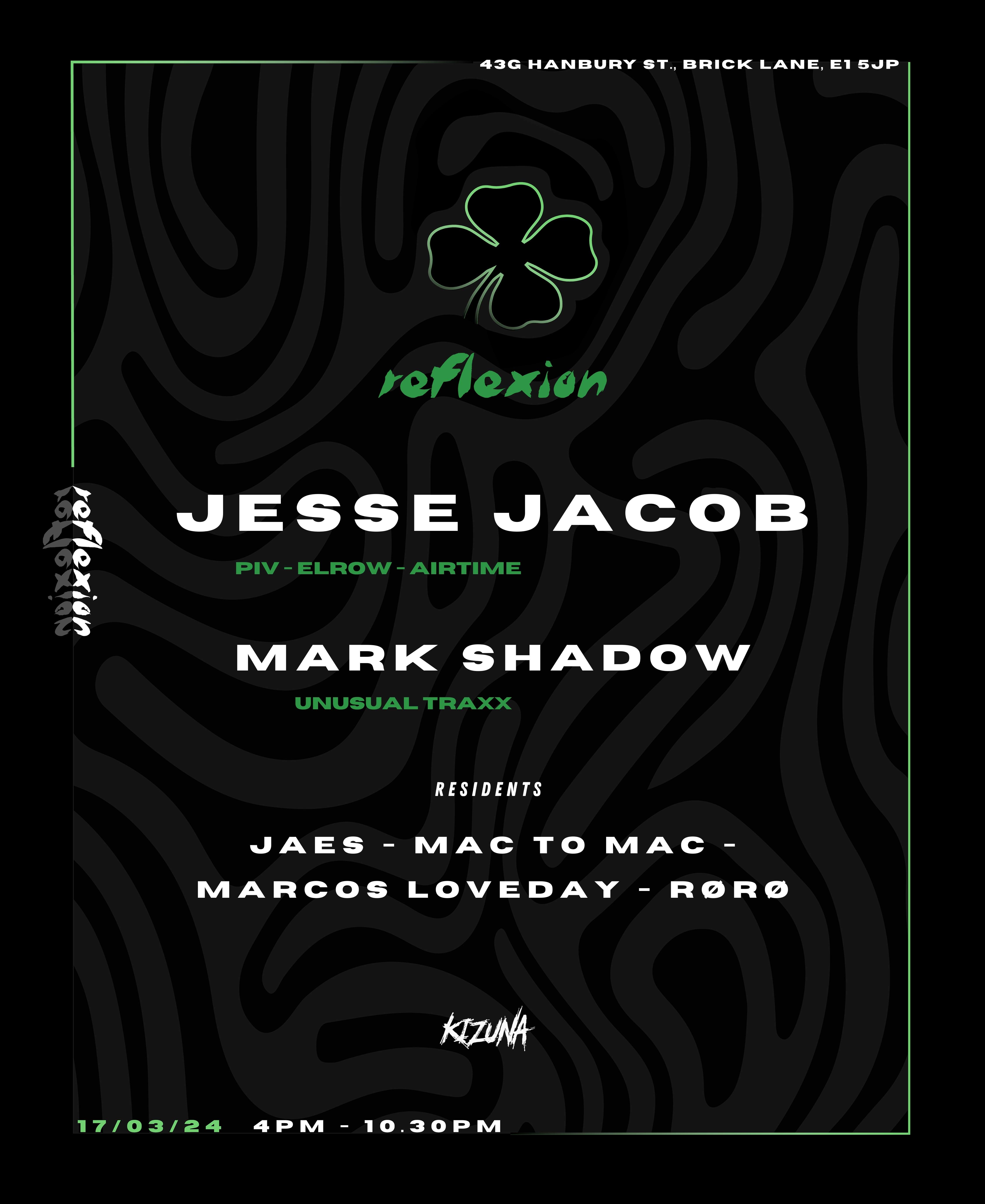 Reflexion w/ Jesse Jacob (PIV, Elrow, Airtime) at Kizuna, London