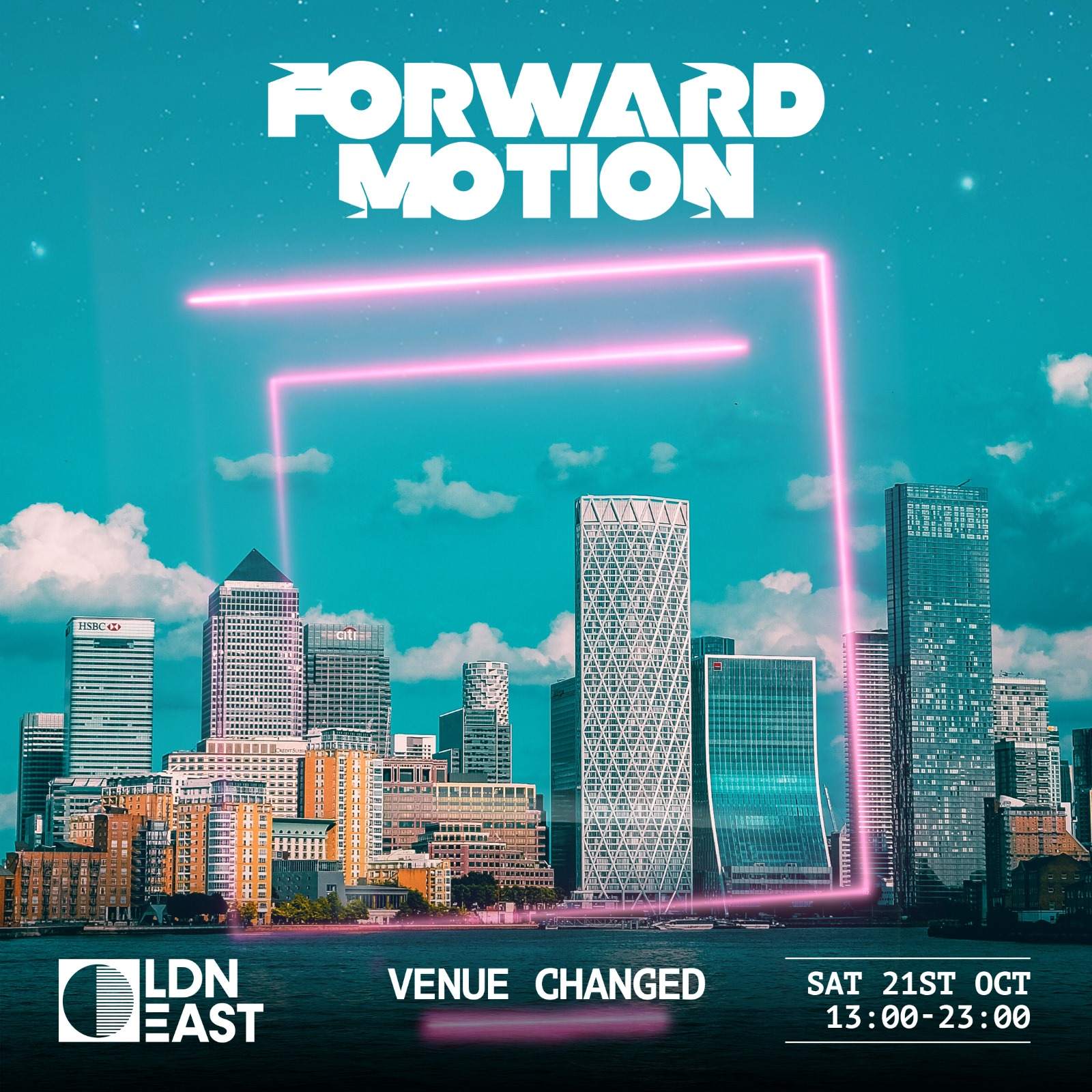 Forward Motion at LDN E16, London