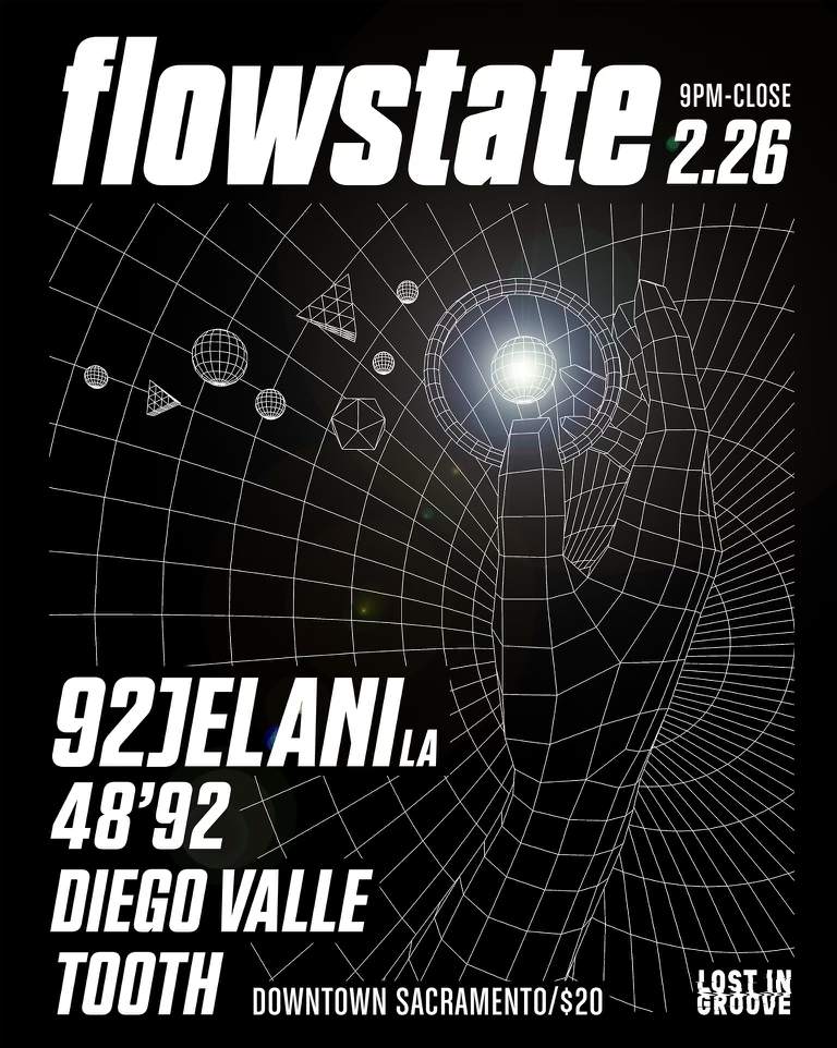 FLOWSTATE with 92Jelani, Diego Valle, Tooth, 48'92 at Cilantro's, Sacramento