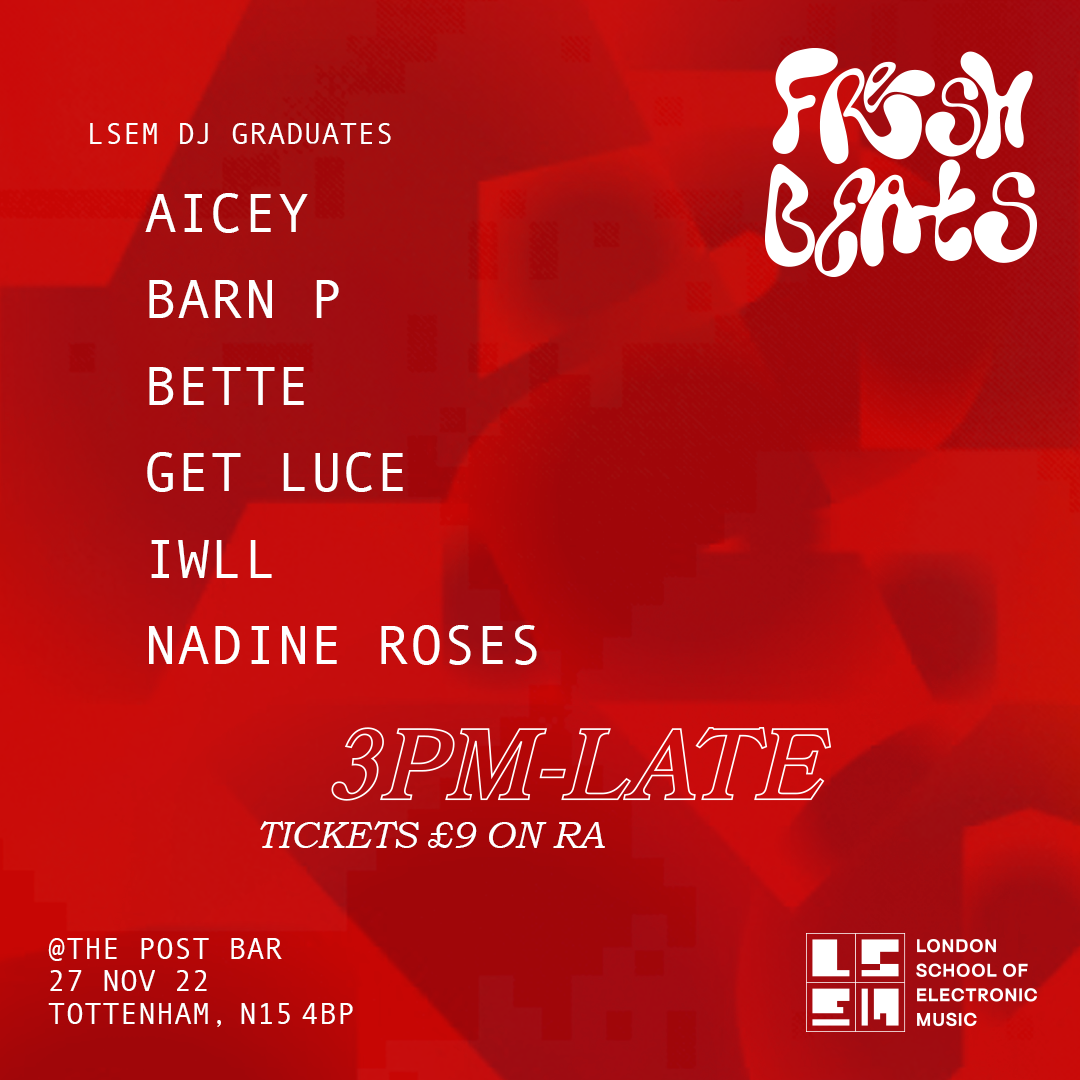 Fresh Beats by London School of Electronic Music at The Post Bar ...