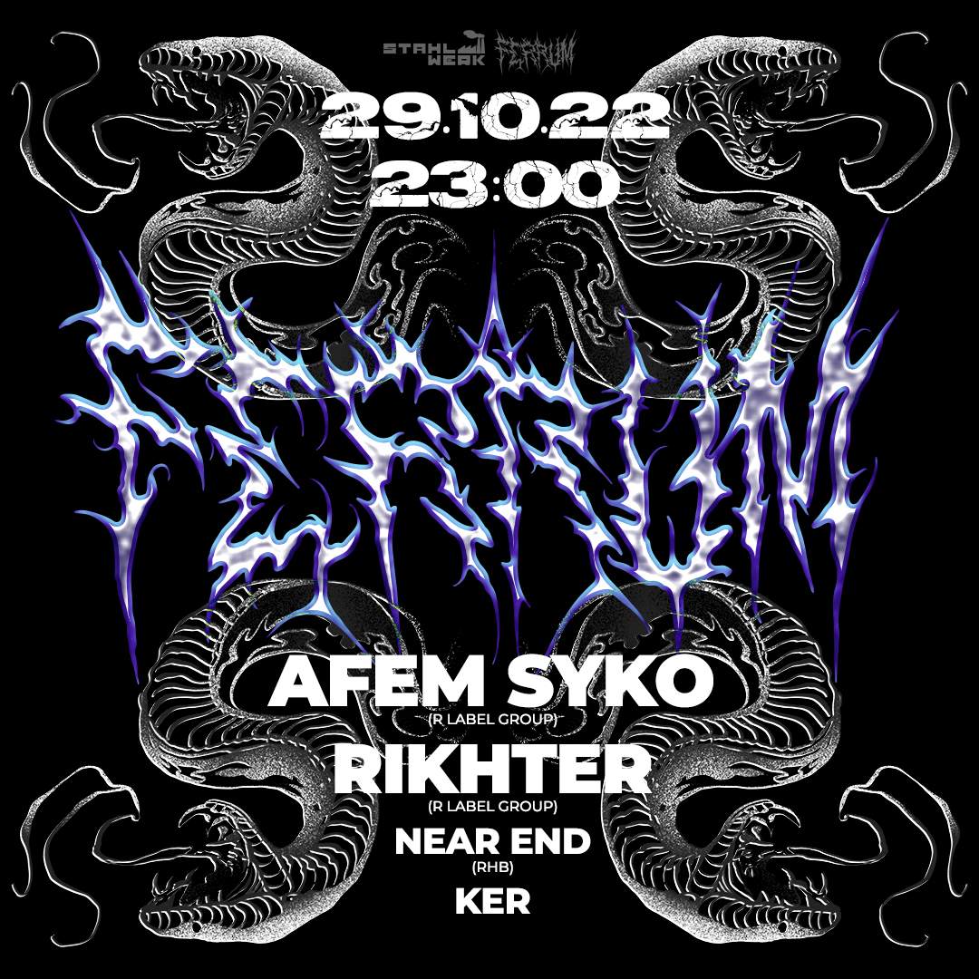 Ferrum Vol. 8 with RIKHTER, Afem Syko, Near End, KER at Borderline, Basel