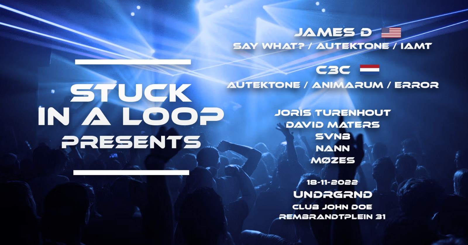 Stuck in a loop x Undrgrnd at John Doe, Amsterdam