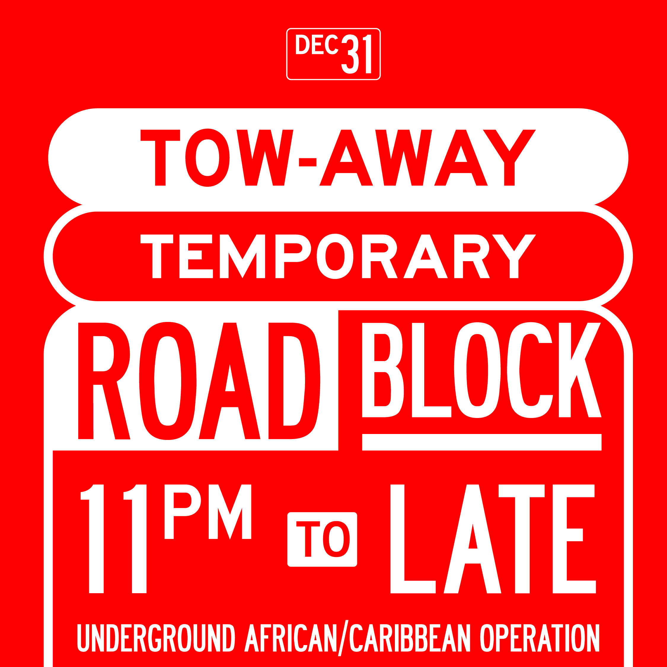 Roadblock NYE: an underground AfroCaribbean Party at Tint!, Los Angeles