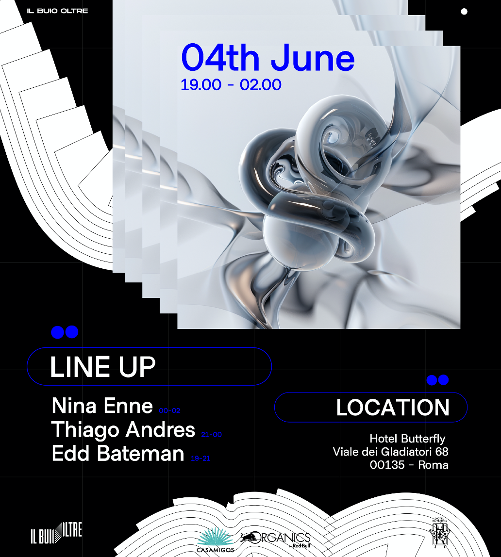 IL BUIO ØLTRE presenta: Nina Enne, Thiago Andres, EDD BATEMAN at Hotel ...