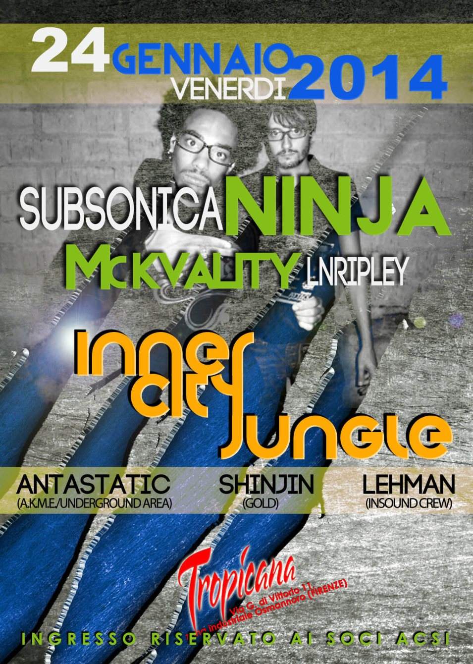 Ninja, MC Kwality & Inner City Jungle en Tropicana, Florencia
