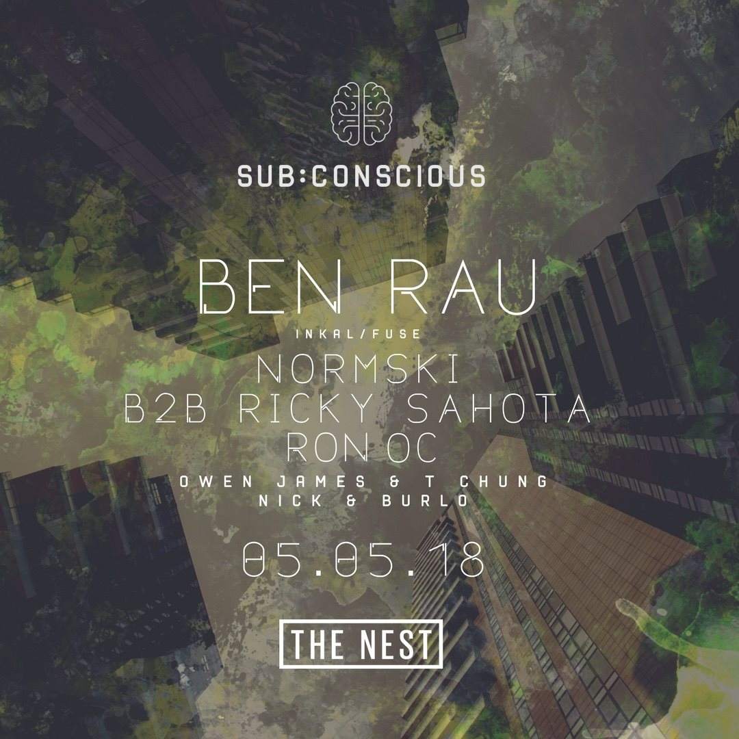 Sub:Conscious Ldn: Ben Rau + Normski B2B Ricky Sahota en The Nest, London