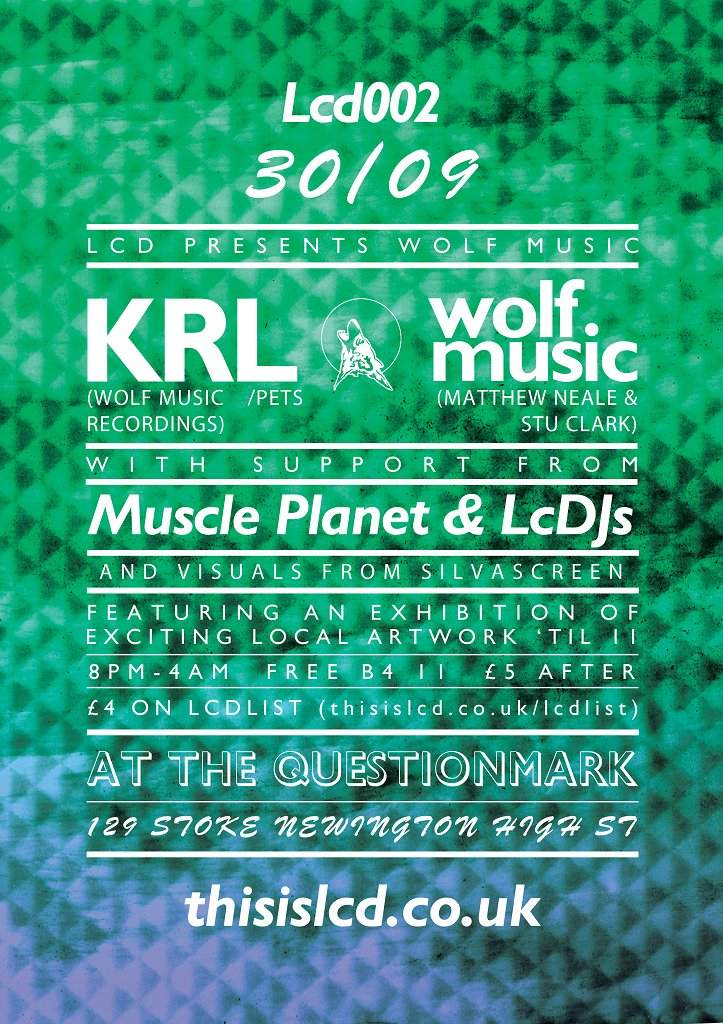 Lcd presents Wolf Music Recordings at The Question Mark, London