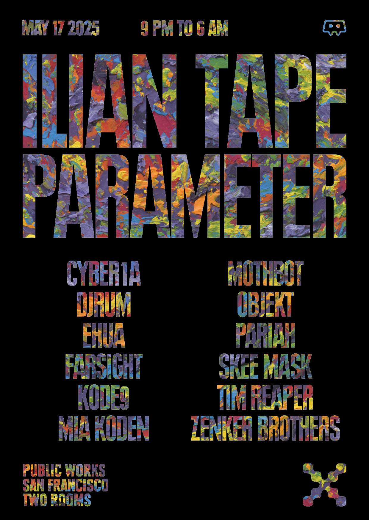 Parameter x ILIAN TAPE at Public Works, San Francisco/Oakland