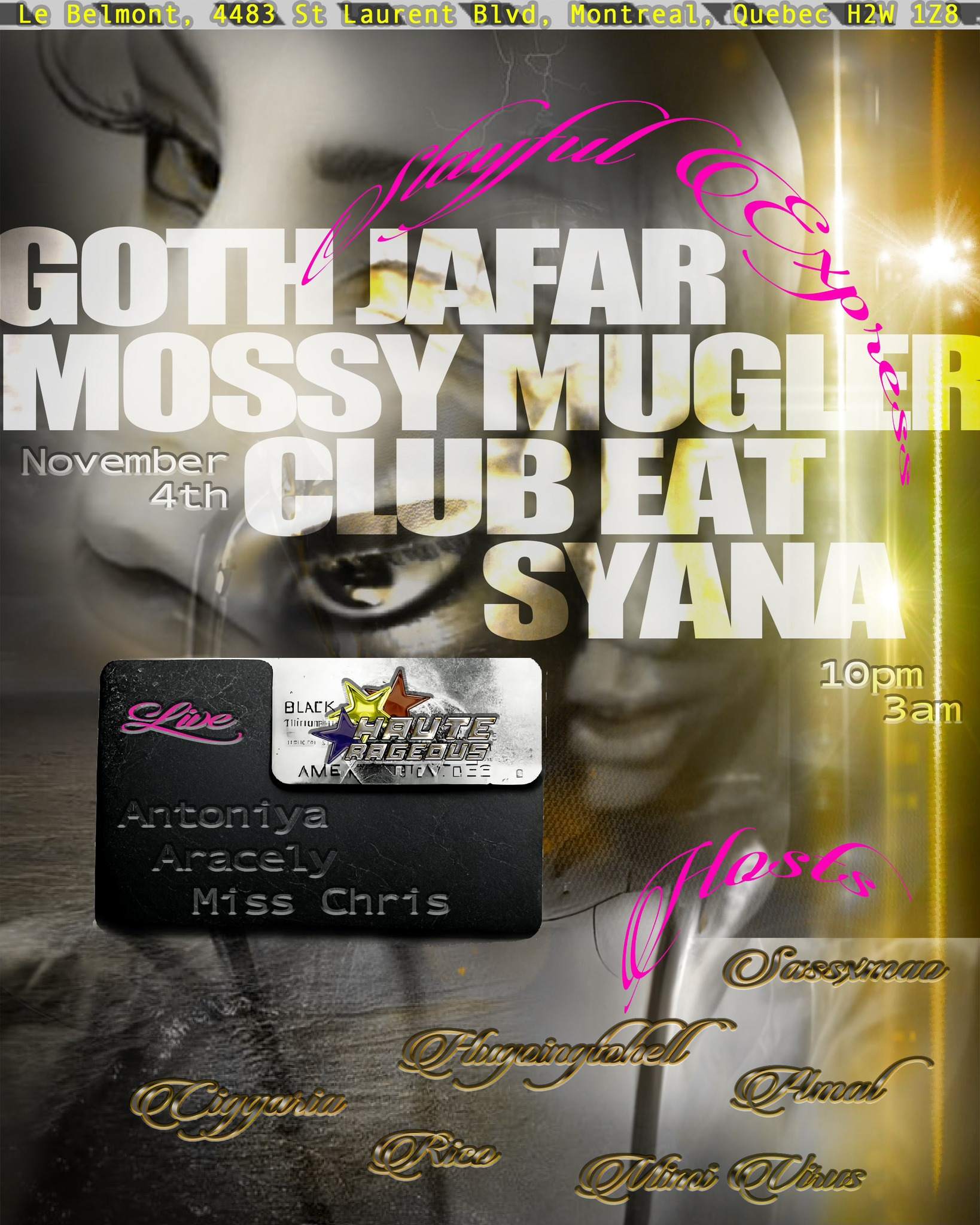 Hauterageous 009: Slayful Express W Goth Jafar/Club Eat/Mossy Mugler ...