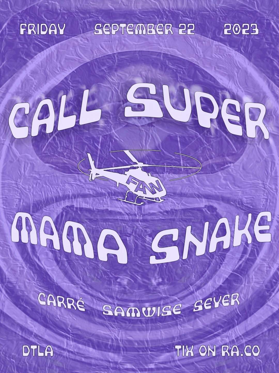 Fast At Work with Call Super & Mama Snake at TBA, Los Angeles