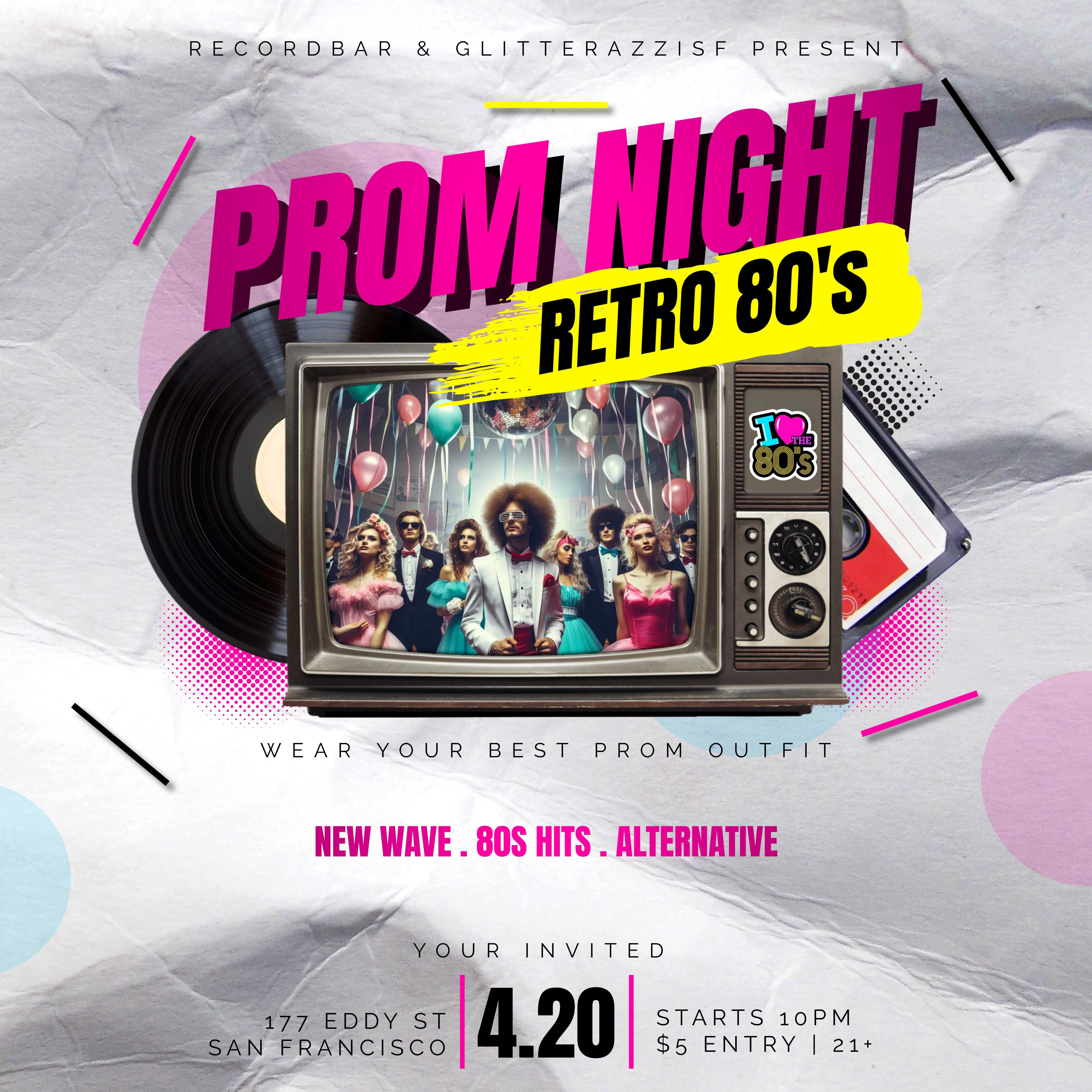 PROM NIGHT RETRO 80's at The Record Bar, San Francisco/Oakland