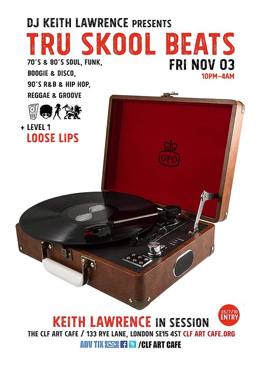 DJ Keith Lawrence presents - Tru Skool Beats! 70's to 90's Sessions at ...