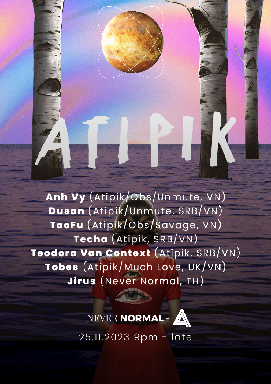 Never Normal pres. Atipik Showcase at Never Normal, Bangkok