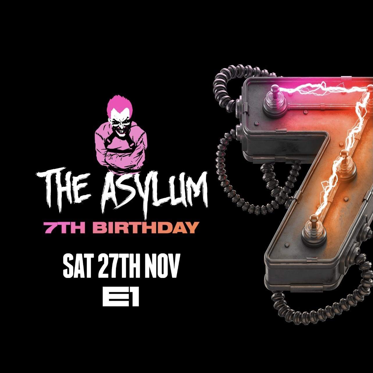 The Asylum 7th Birthday a E1, London