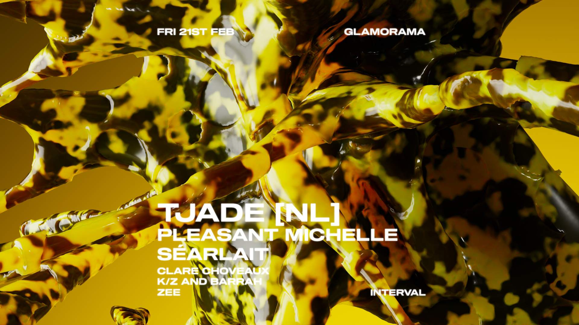 Interval - Tjade [NL] + Pleasant Michelle + Séarlait at Glamorama ...