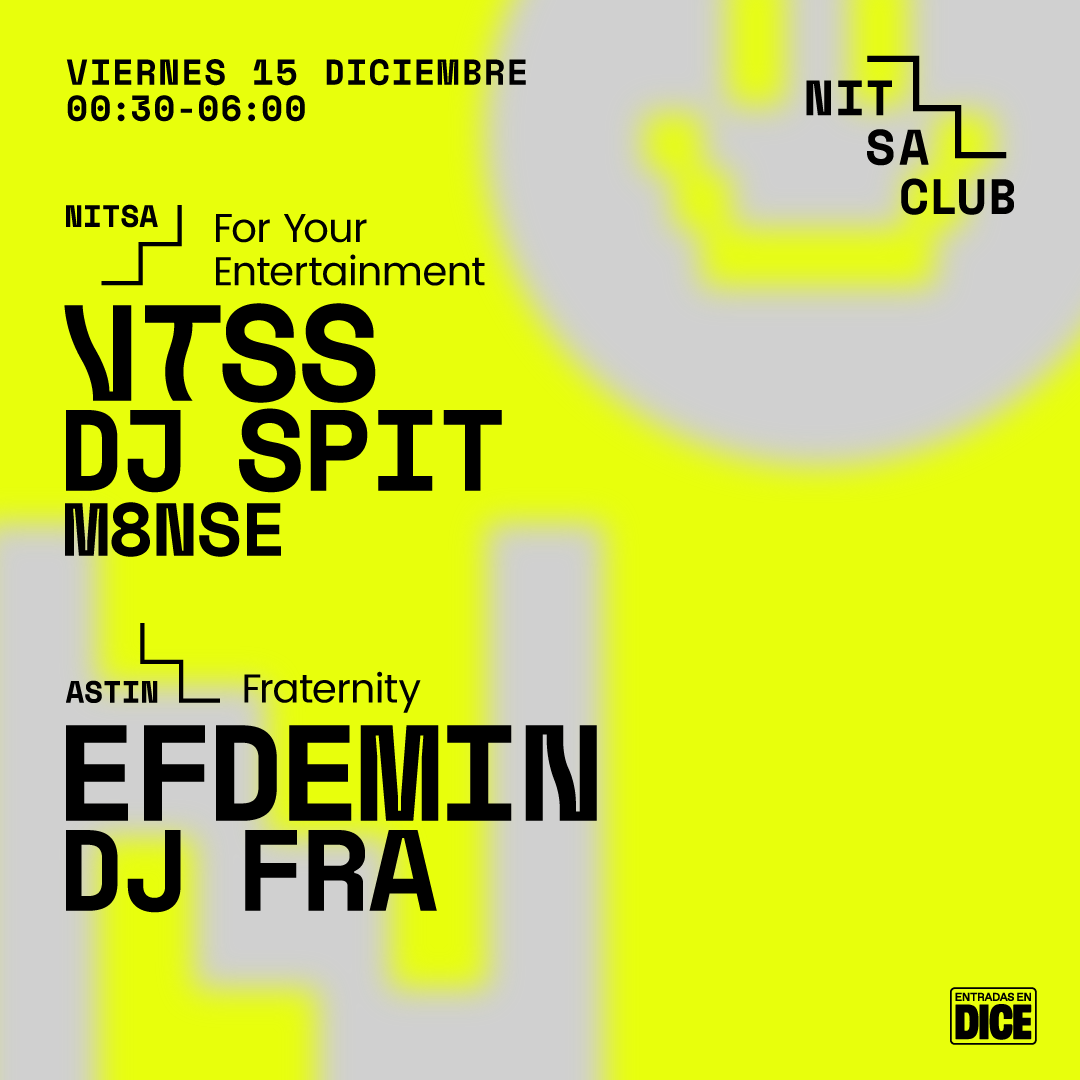 For Your Entertainment: VTSS · DJ Spit / Fraternity: Efdemin en Nitsa ...