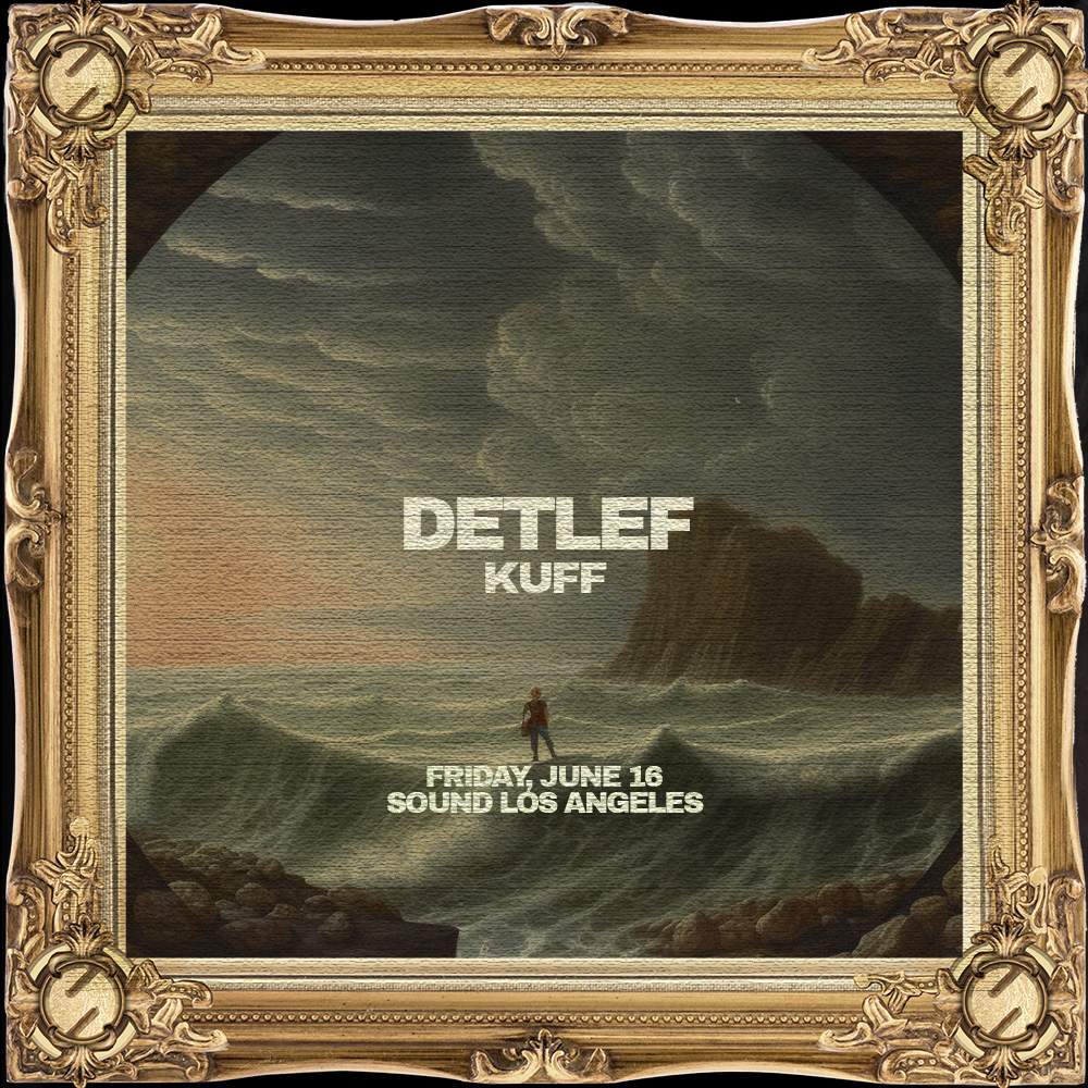 Sound presents Detlef with support by Kuff at Sound, Los Angeles