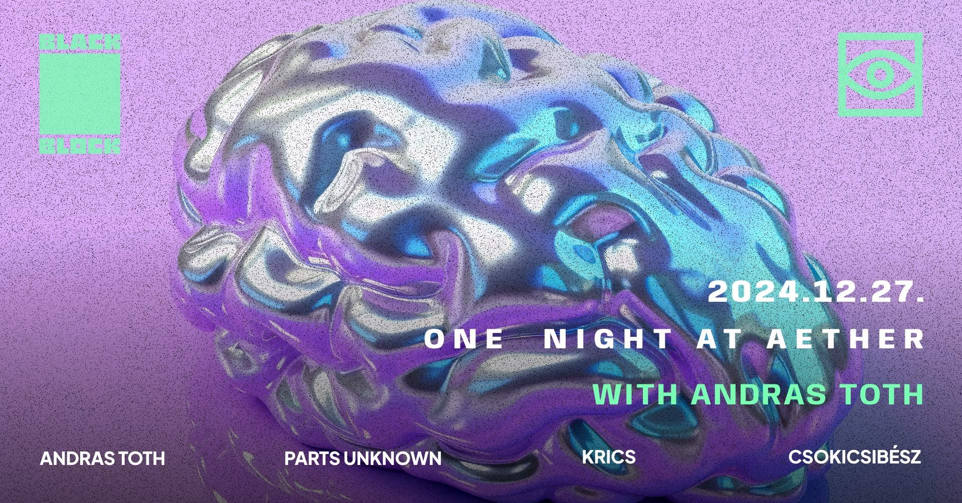 Black Block – one night at Aether with Andras Toth at Aether Club ...