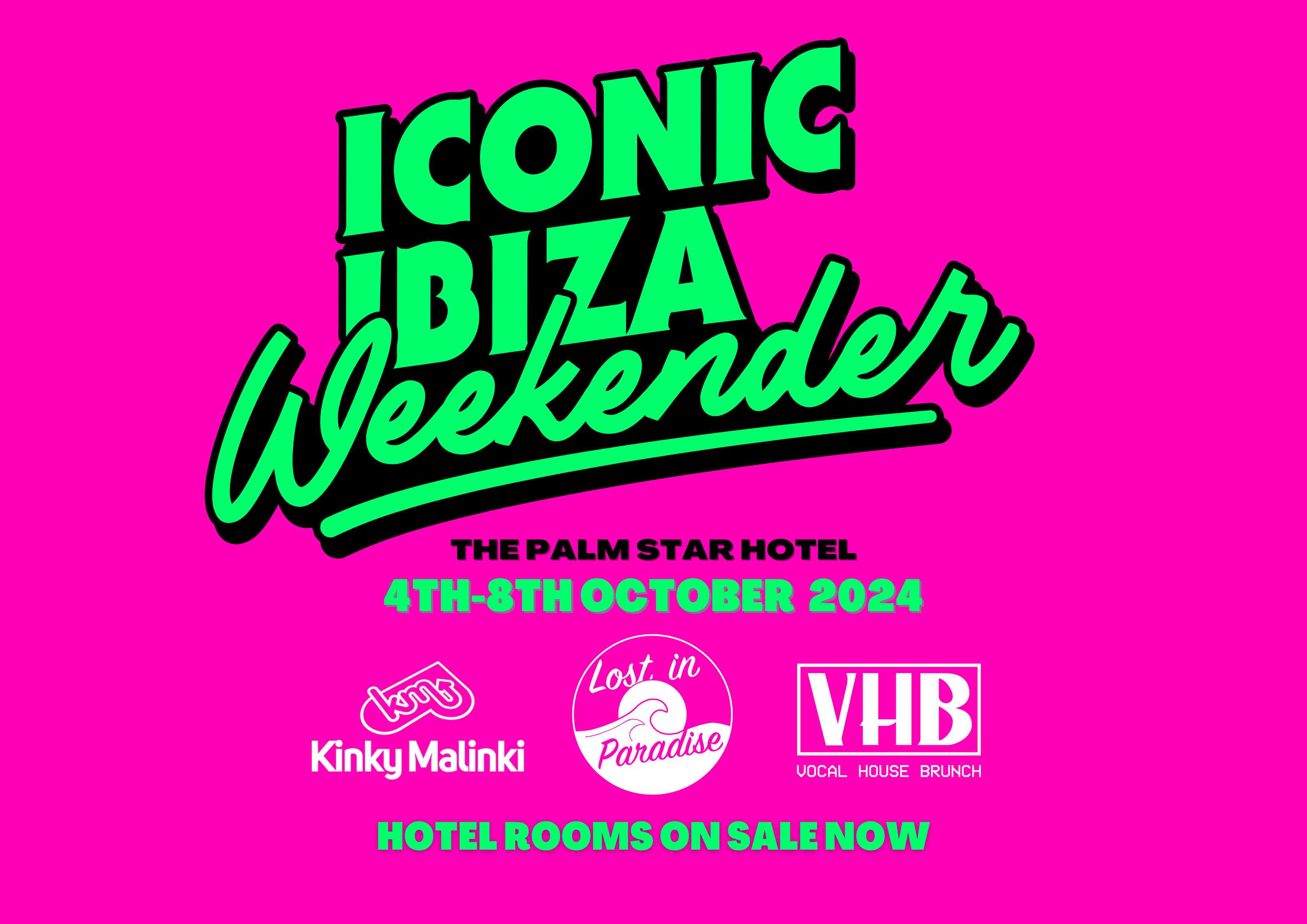 Iconic Ibiza Weekender 4th-8th October at TBA - Palm Star Hotel Ibiza ...