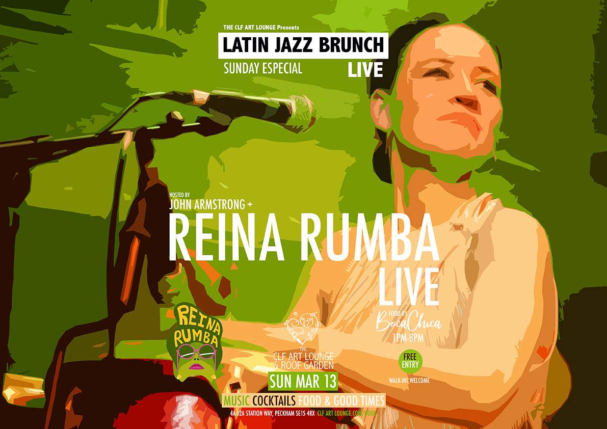 Latin Jazz Brunch Live Sunday Especial with Rein Rumba (Live) + John Armstrong bei CLF Art ...