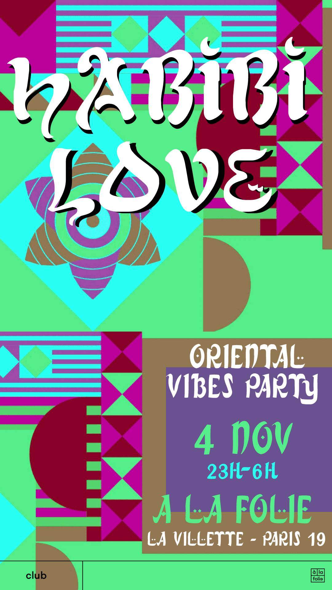 Habibi Love - Oriental vibes Party à La Villette at à la Folie Paris, Paris