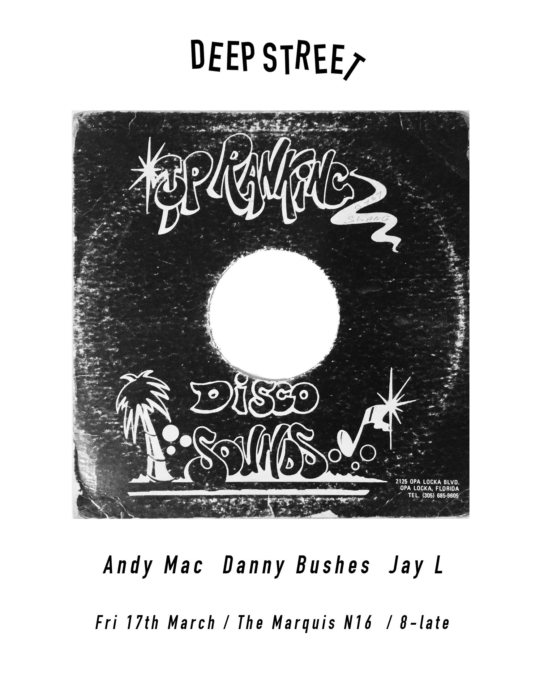 Deep Street with Andy Mac, Jay L, Danny Bushes at The Marquis, London