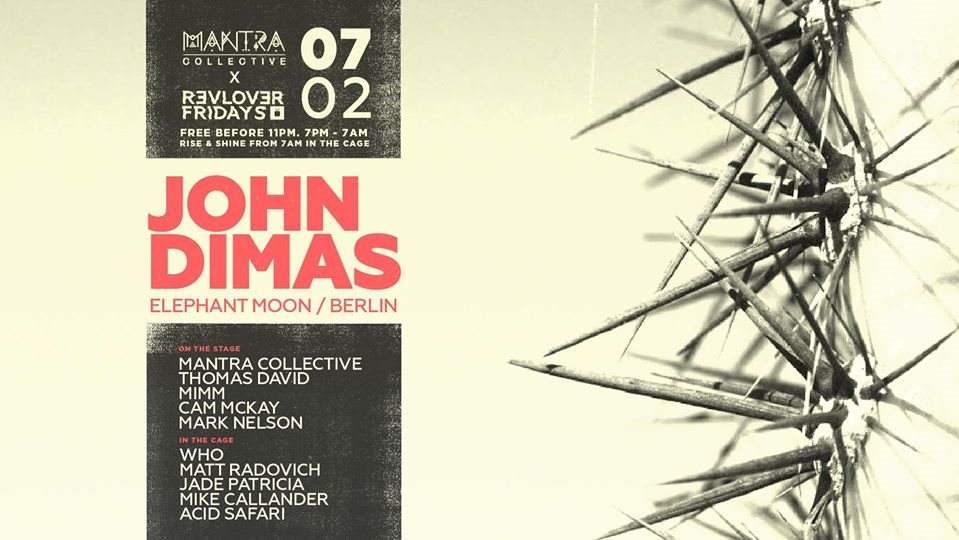 Mantra Collective & RF present John Dimas em Revolver Upstairs, Melbourne