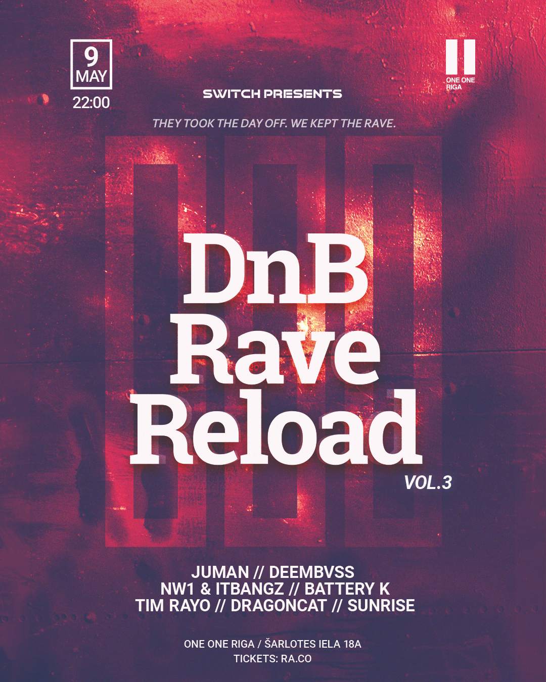 SWITCH: DRUM & BASS RAVE RELOAD / VOL.3 at One One Riga, Riga