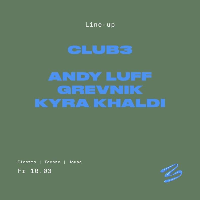 Andy Luff, Grevnik & Kyra Khaldi at Club3, Netherlands
