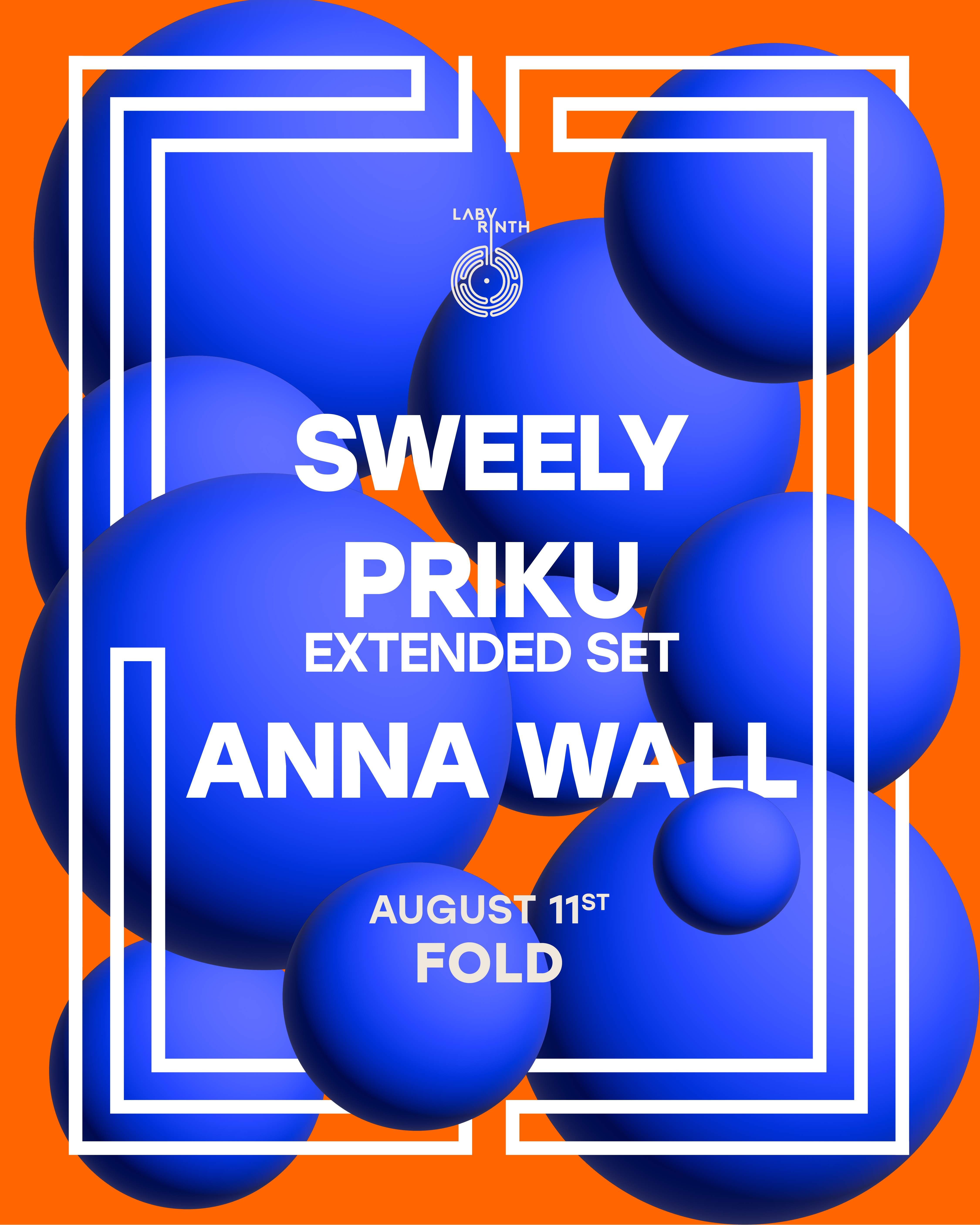 Labyrinth presents: Sweely live, Priku Extended Set & Anna Wall at FOLD ...