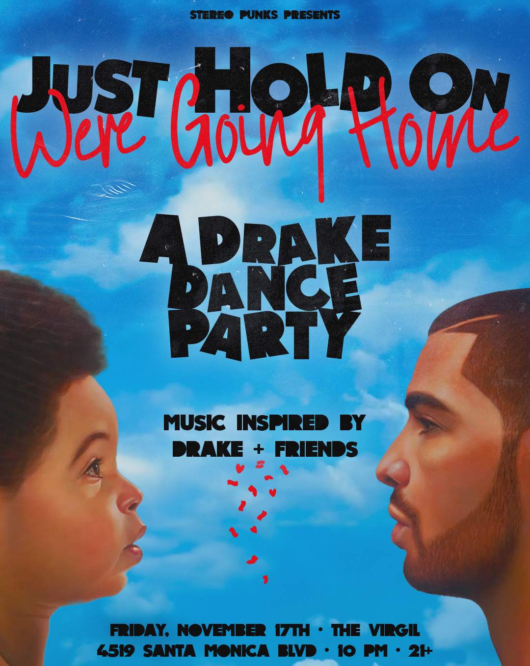 Just Hold On, We're Going Home [Drake Dance Party] em The Virgil, Los ...