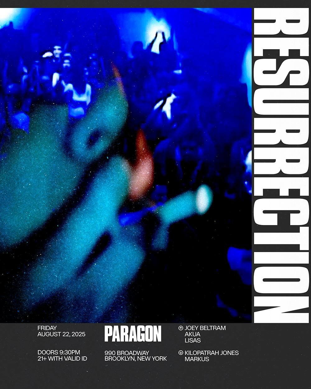 RESURRECTION: Joey Beltram, Akua, LISAS + Kilopatrah Jones, Markus at ...