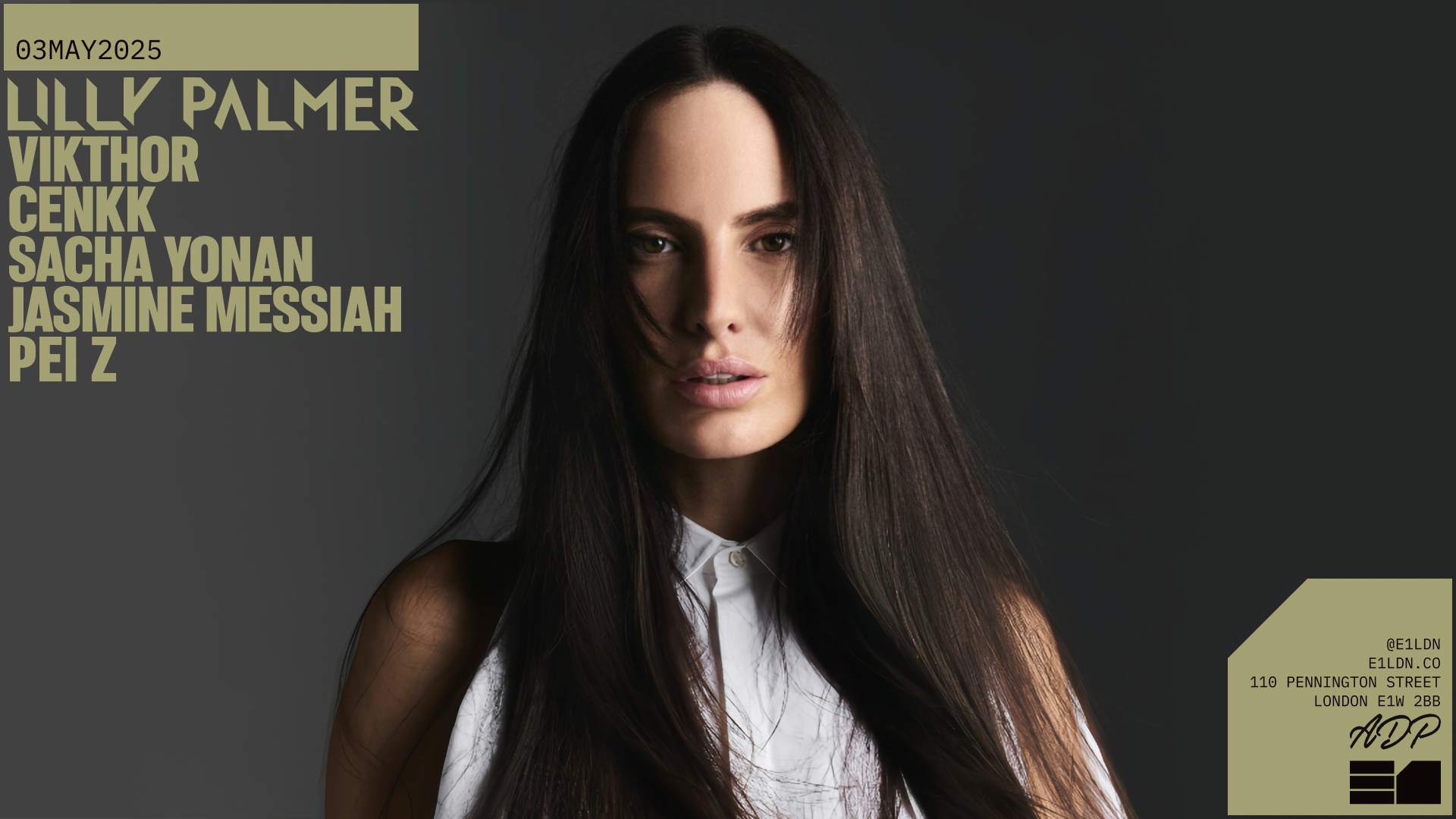 Lilly Palmer (Sold Out) at E1, London