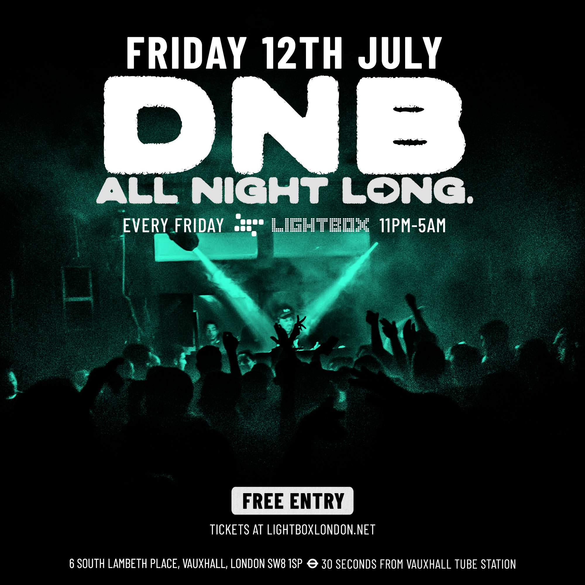 DNB All Night Long - Free Entry at Lightbox, London