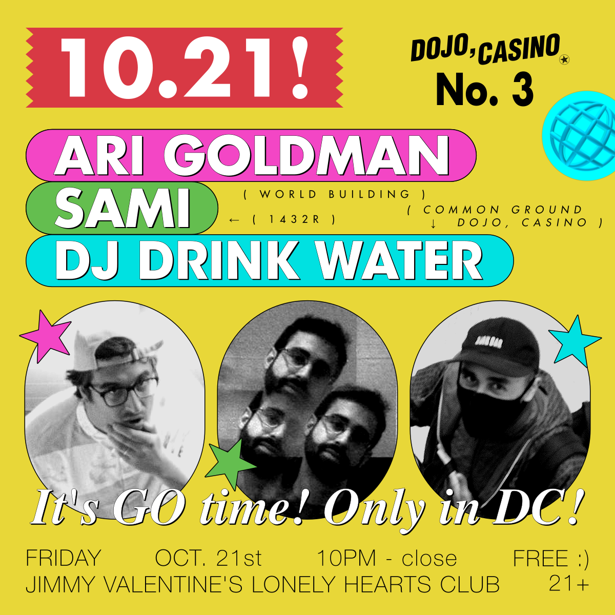 DOJO, CASINO: Ari Goldman, Sami, DJ Drink Water at Jimmy Valentine's ...