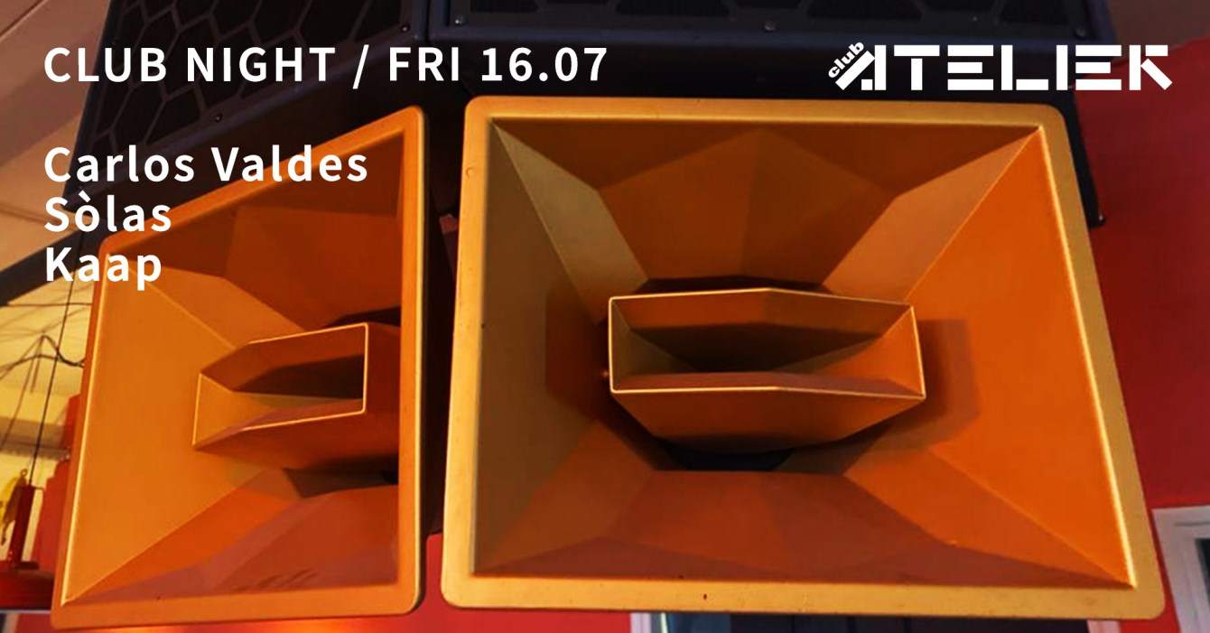 [RESCHEDULED] Summer Club Night - Carlos Valdes, Sòlas, Kaap - Club ...