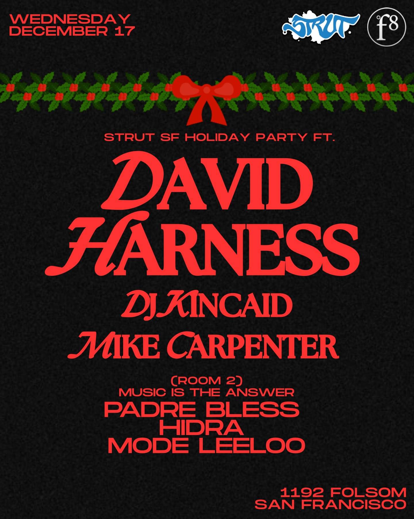 Strut SF and F8 Holiday Party feat David Harness at F8 1192 Folsom, San ...