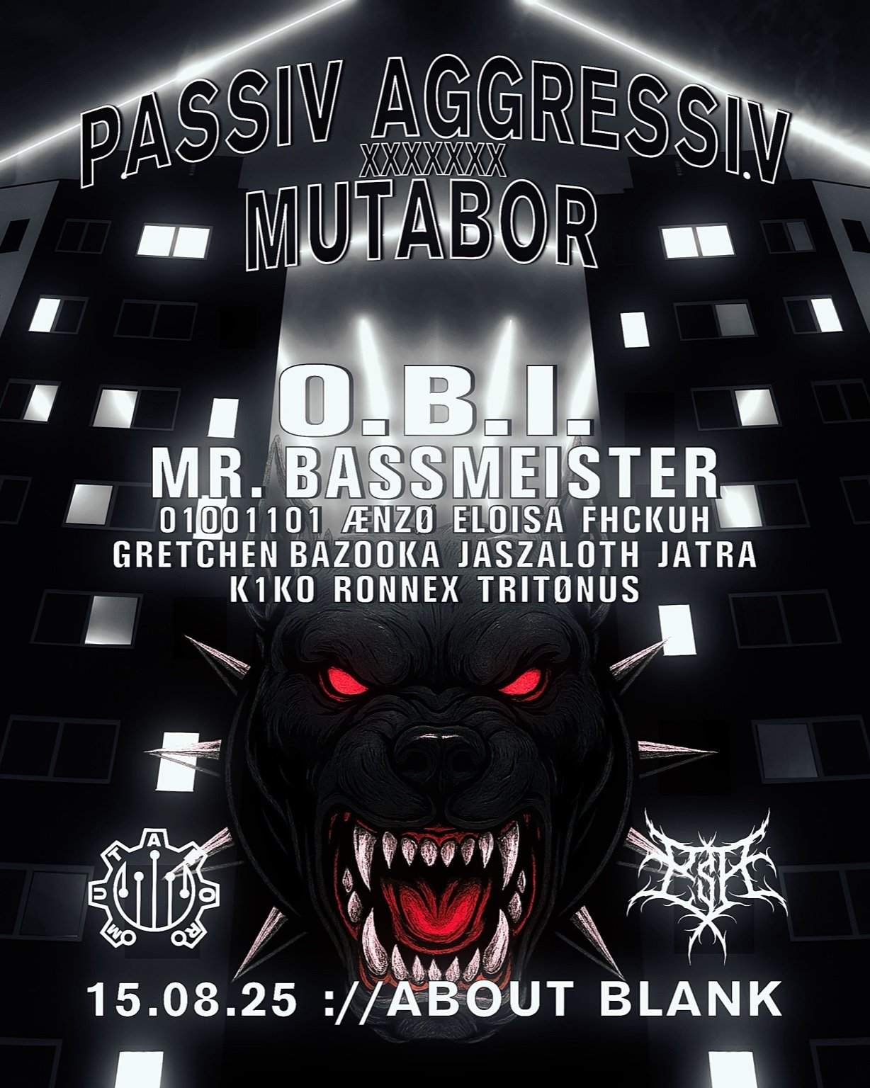PASSIV AGGRESSIV x MUTABOR w/ O.B.I. & Mr. Bassmeister and many more ...
