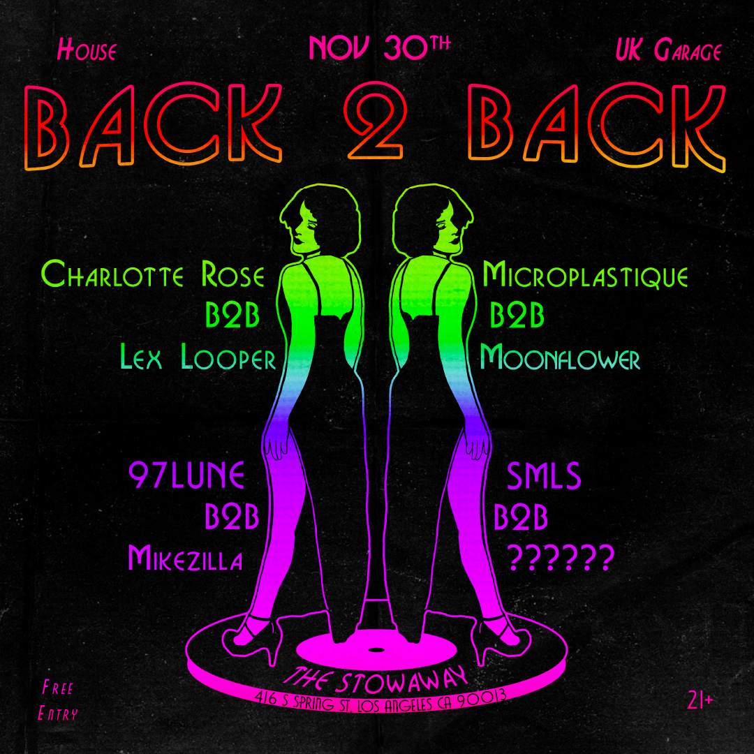 Back 2 Back: all night b2b blends hosted by Charlotte Rose + Lex Looper ...