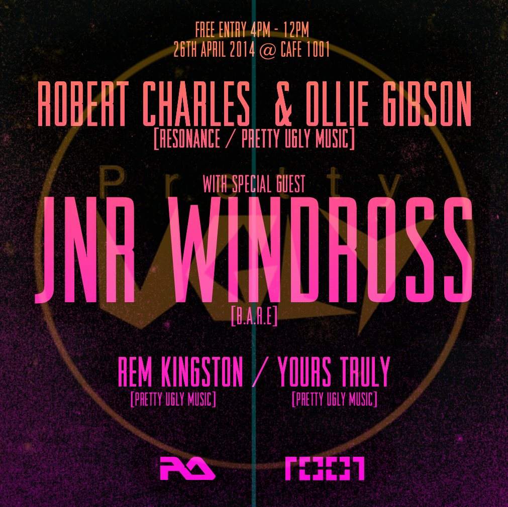 Pretty Ugly Free Party - Jnr Windross, Robert Charles & Ollie Gibson ...