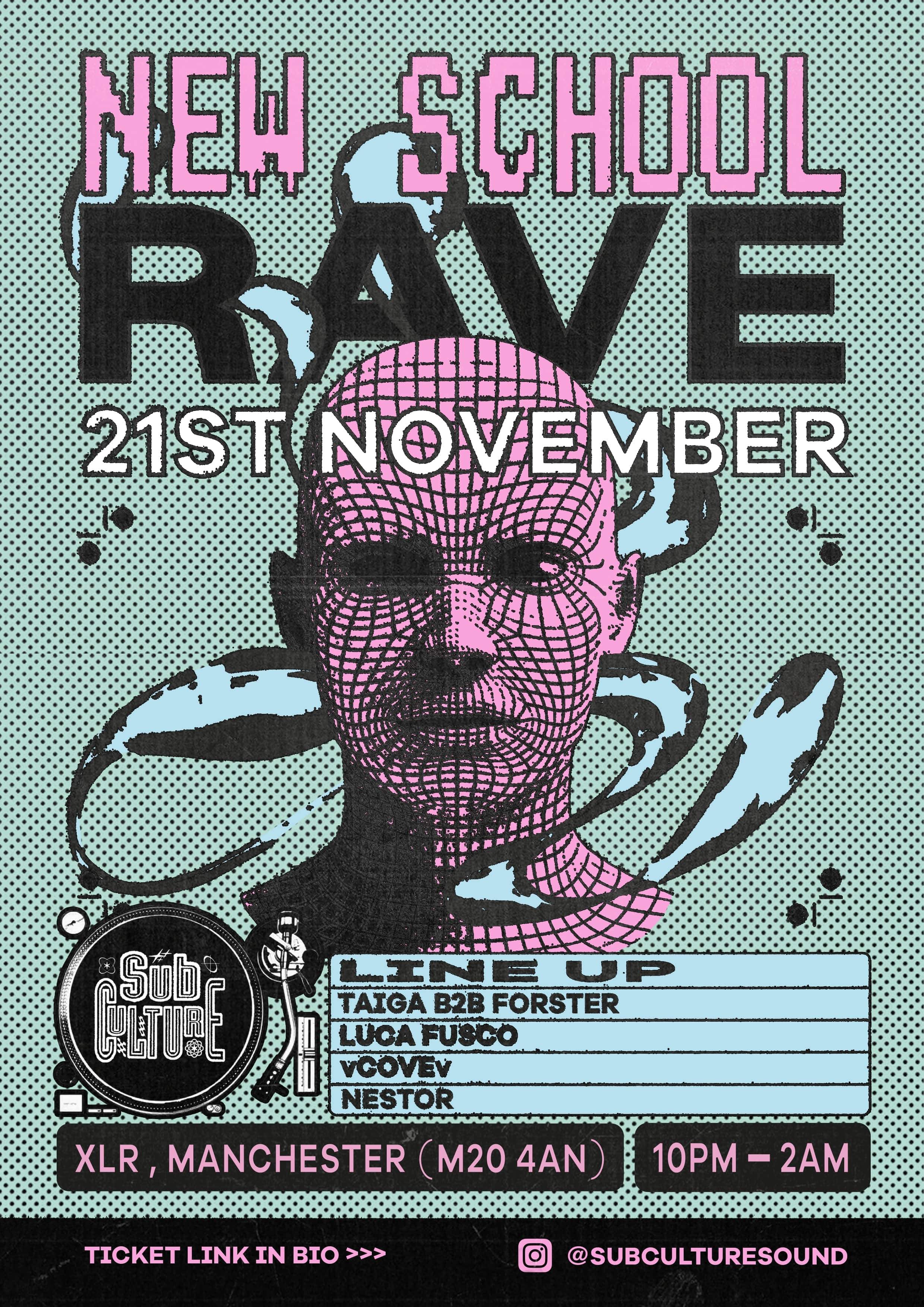 SubCulture New School Rave at XLR, Manchester