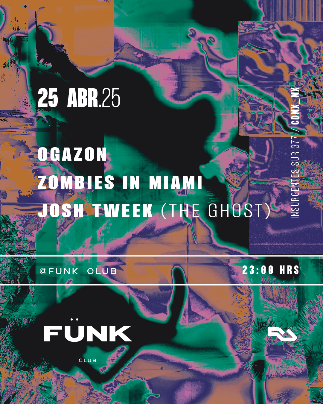 Ogazon + Zombies In Miami + Josh Tweek (The Ghost) en Fünk, Ciudad de ...