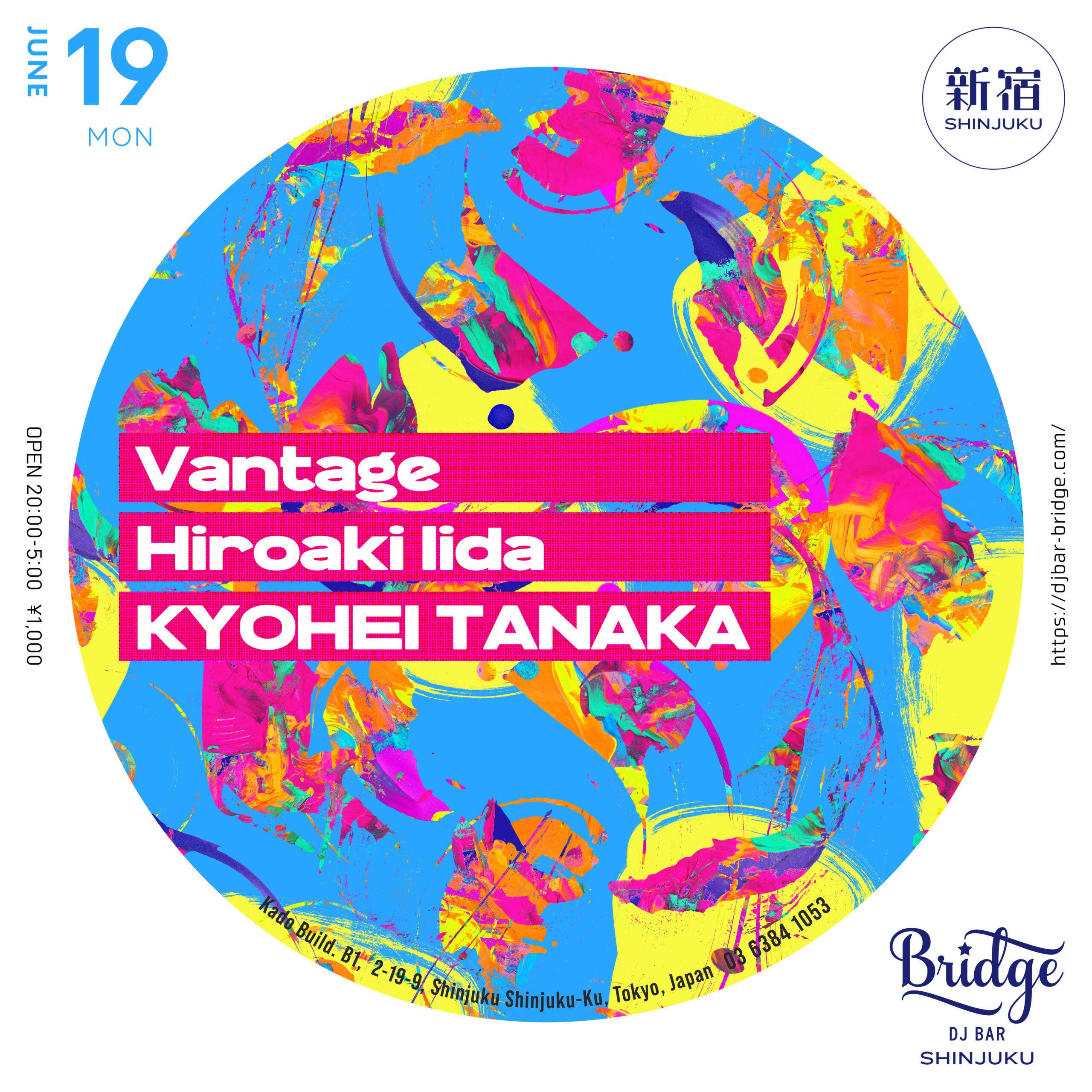 Vantage & Kyohei Tanaka & Hiroaki Iida at DJ Bar Bridge Shinjuku, Tokyo