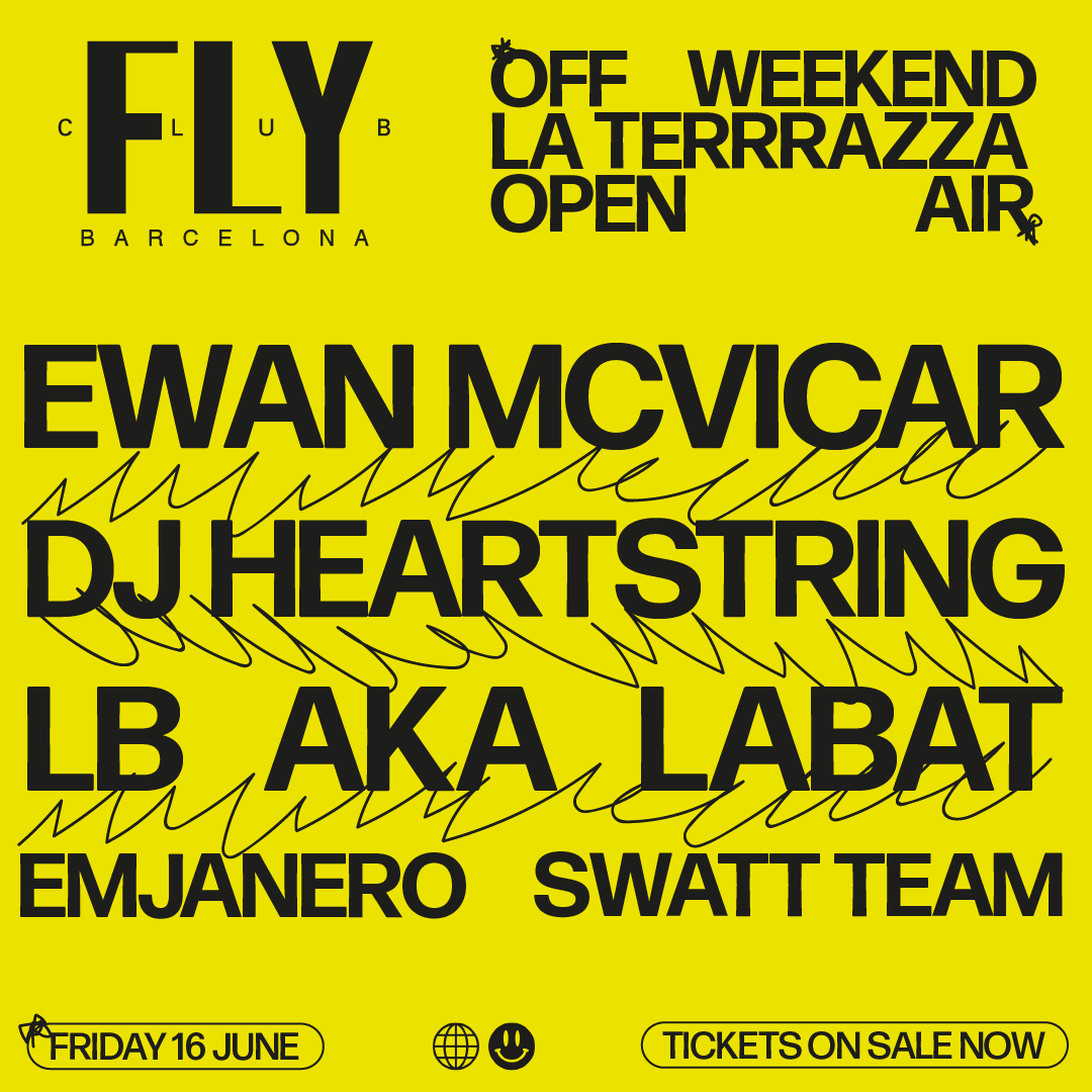 FLY | Ewan McVicar, DJ Heartstring, LB aka LABAT | La Terrrazza Open ...