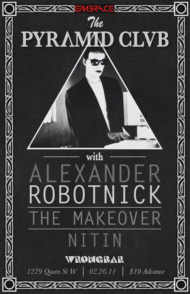 The Pyramid Club with Alexander Robotnick, The Makeover & Nitin bei ...