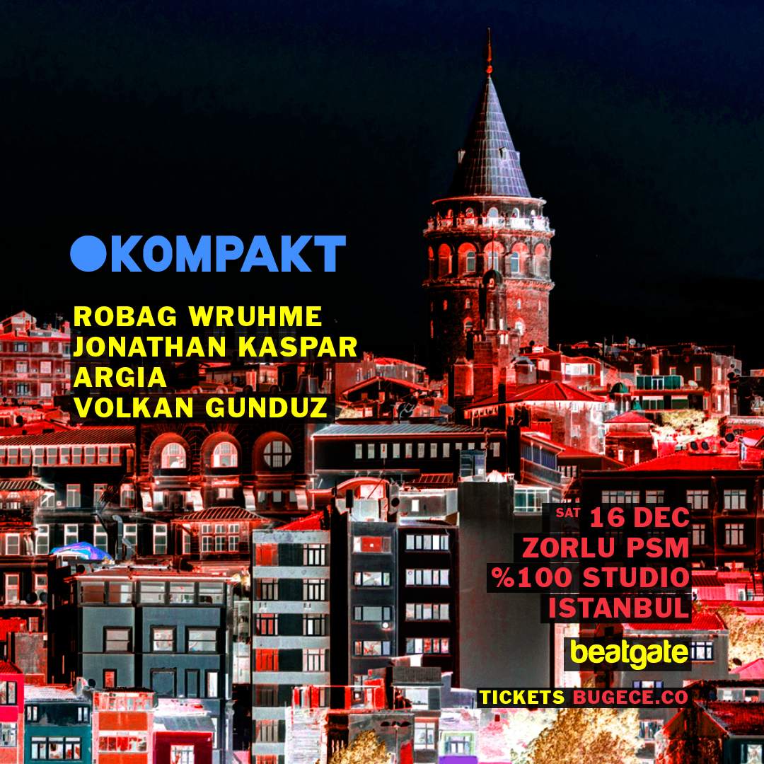 Kompakt Label Night Istanbul at Zorlu Performans Sanatları Merkezi ...