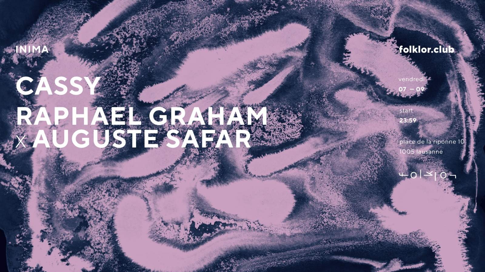 Inima /// Cassy - Raphael Graham x Auguste Safar at Folklor, Lausanne
