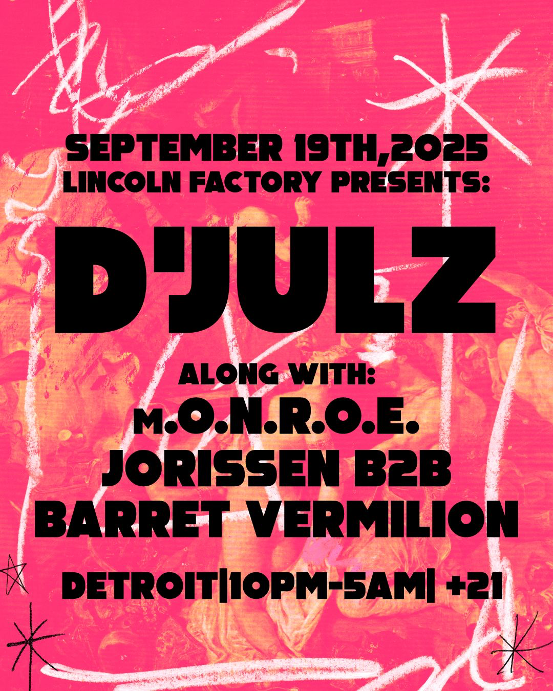 Lincoln Factory pres. D'Julz, m.O.N.R.O.E., Jorissen b2b Barret ...