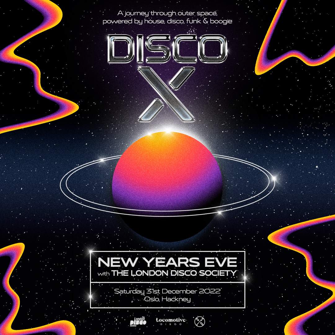 Disco X: NYE with The London Disco Society at Oslo Hackney, London