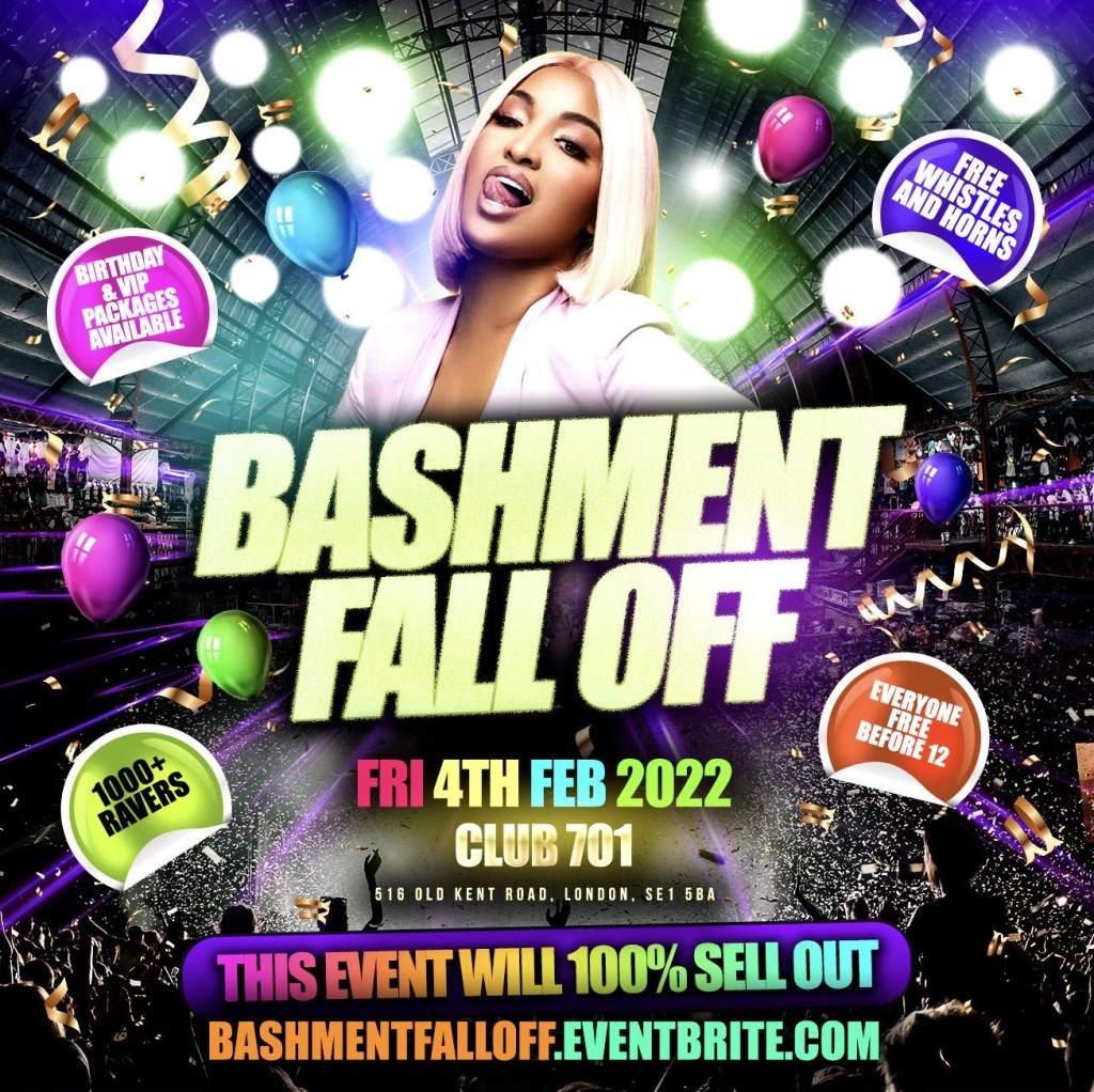 Bashment Fall Off - Everyone Free Party at Club 701, London